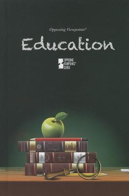 Education (Opposing Viewpoints) by Noel Merino | Goodreads