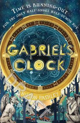 Gabriel's Clock by Hilton Pashley | Goodreads