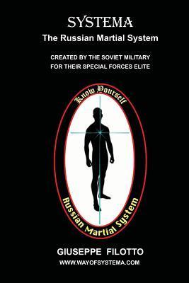 Systema : The Russian Martial System by Giuseppe Filotto | Goodreads