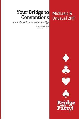 Michaels and Unusual 2NT: Your Bridge to Conventions by Patty Tucker ...