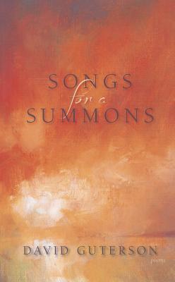 Songs for a Summons by David Guterson | Goodreads