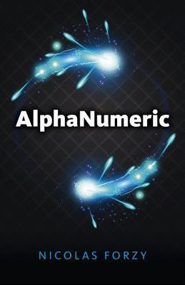 AlphaNumeric by Nicholas Forzy | Goodreads