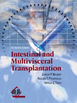 Intestinal and Multivisceral Transplantation by Ernesto P. Molmenti ...