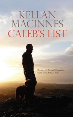 Caleb's List: Climbing the Scottish Mountains Visible from Arthur's ...