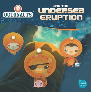 Octonauts and the Undersea Eruption by Meomi | Goodreads