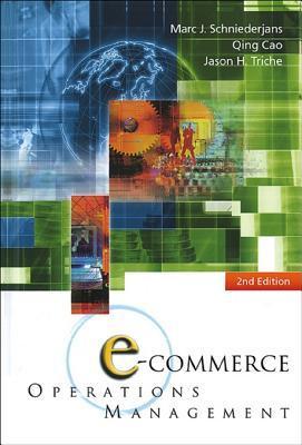 E-Commerce Operations Management by Marc J. Schniederjans | Goodreads
