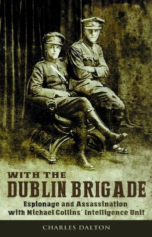 With the Dublin Brigade: Espionage and Assasination with Michael ...