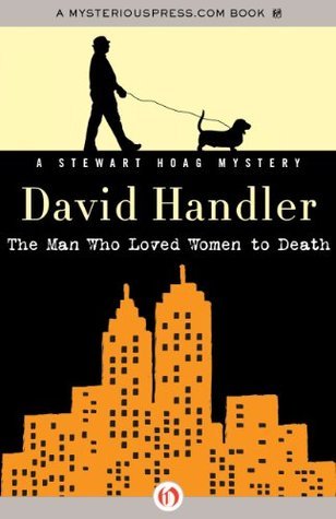 The Man Who Loved Women to Death (Stewart Hoag, #8) by David Handler ...