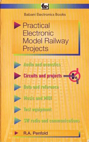 Practical Electronic Model Railway Projects by R.A. Penfold | Goodreads