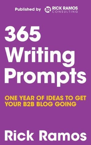 365 Writing Prompts: One Year Of Ideas To Get Your B2B Blog Going by ...