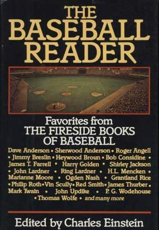 The Baseball Reader: Favorites from the Fireside Books of Baseball by ...
