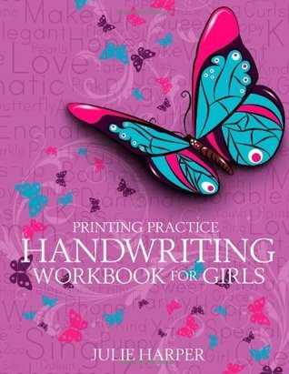 Printing Practice Handwriting Workbook for Girls by Julie Harper ...