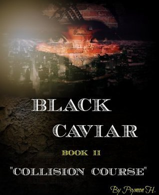 COLLISION COURSE: Book Two In The Black Caviar Thriller eBook Series by ...