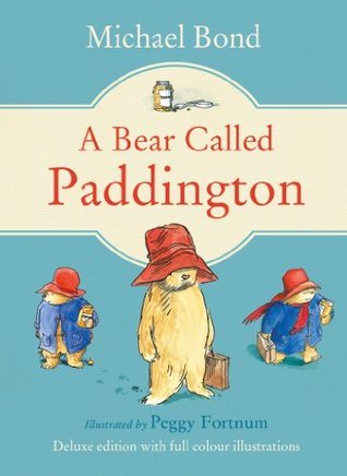 A Bear Called Paddington by Michael Bond | Goodreads