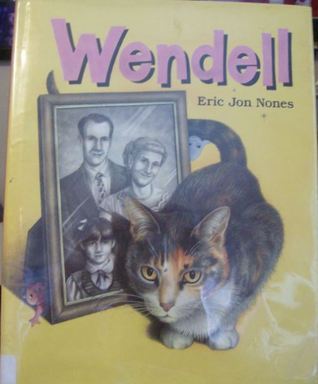 Wendell by Eric Jon Nones | Goodreads