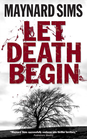 Let Death Begin by Maynard Sims | Goodreads