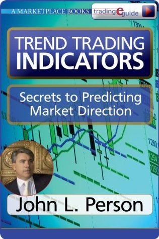 Trend Trading Indicators: Secrets to Predicting Market Direction by ...