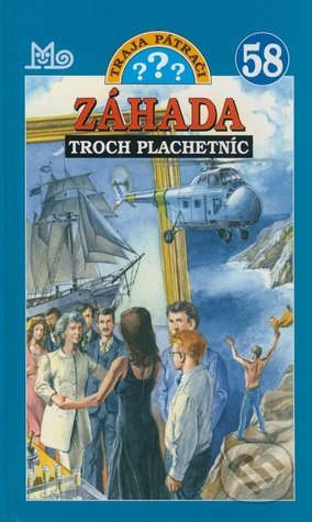 Záhada troch plachetníc (Traja pátrači #58) by Ben Nevis | Goodreads
