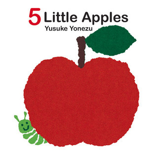 5 Little Apples: A Lift-the-Flap Counting Book by Yusuke Yonezu | Goodreads
