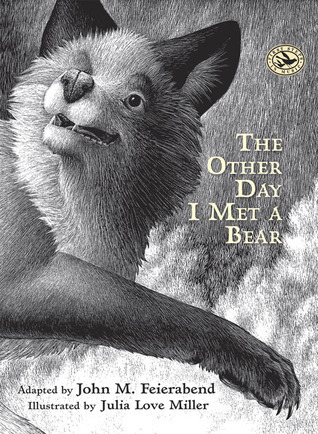 The Other Day I Met a Bear by John M. Feierabend | Goodreads