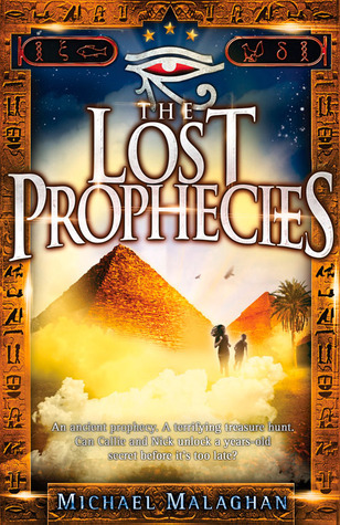The Lost Prophecies by Michael Malaghan | Goodreads
