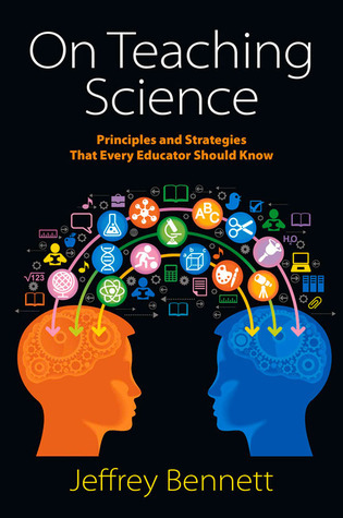 On Teaching Science: Principles and Strategies That Every Educator ...