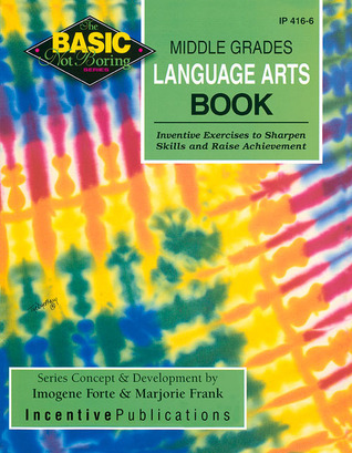 Middle Grades Language Arts Book (BNB) by Imogene Forte | Goodreads