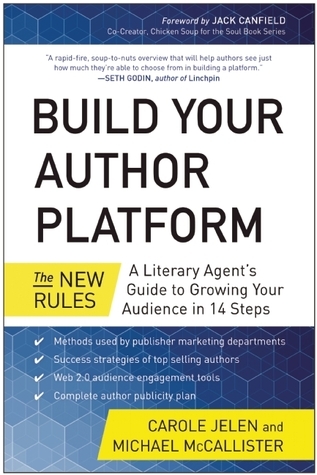 Build Your Author Platform: The New Rules: A Literary Agent's Guide to Growing Your Audience in ...