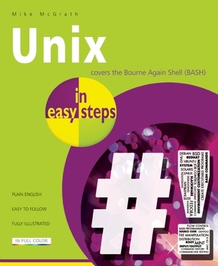 Unix in easy steps by Mike McGrath | Goodreads