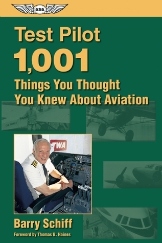 Test Pilot: 1,001 Things You Thought You Knew About Aviation by Barry J ...
