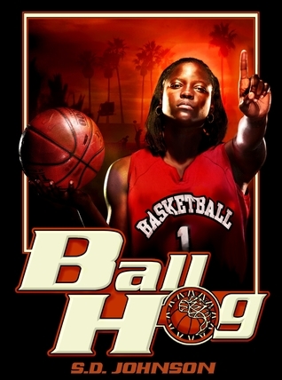 Ball Hog by S.D. Johnson | Goodreads