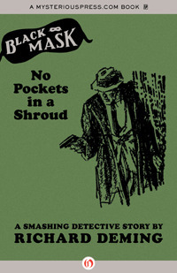 No Pockets in a Shroud: A Smashing Detective Story by Richard Deming ...
