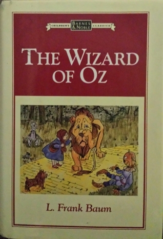 The Wizard of Oz by L. Frank Baum | Goodreads