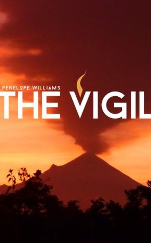The Vigil by Penelope Williams | Goodreads