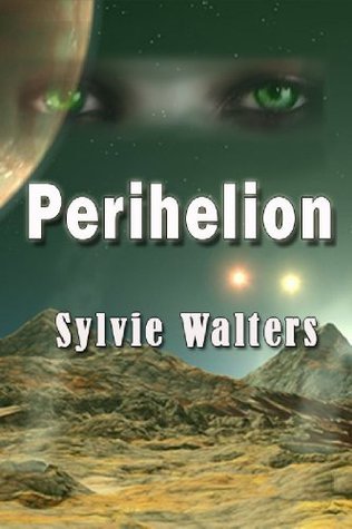 Perihelion by Sylvie Walters | Goodreads