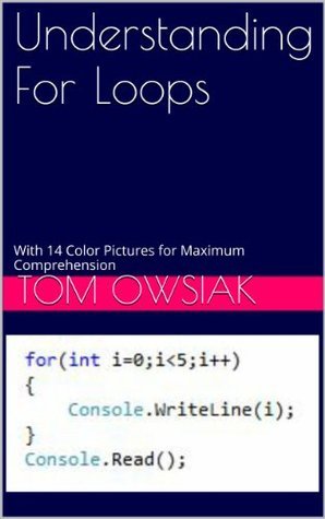 Understanding For Loops : With 14 Color Pictures for Maximum ...