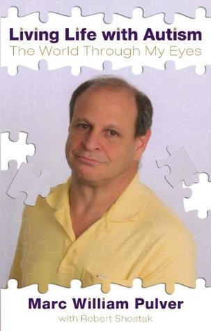 Living Life with Autism: The world through my eyes by Robert Shostak ...