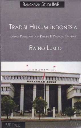 Tradisi Hukum Indonesia by Ratno Lukito | Goodreads