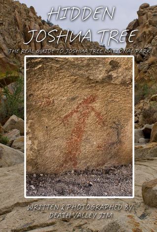Hidden Joshua Tree: The Real Guide to Joshua Tree National Park by ...