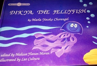 Dikya, the Jellyfish by Marla Yotoko Chorengel | Goodreads