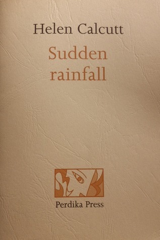 Sudden rainfall by Helen Calcutt | Goodreads