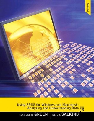 Using SPSS for Windows and Macintosh: Analyzing and Understanding Data ...