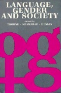 Language, gender, and society by Cheris; Henley Kramarae | Goodreads