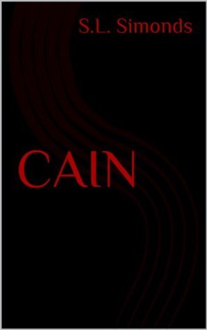 CAIN (Book 1) by S.L. Simonds | Goodreads