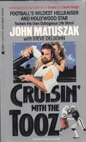 Cruisin' With the Tooz by John Matuszak | Goodreads