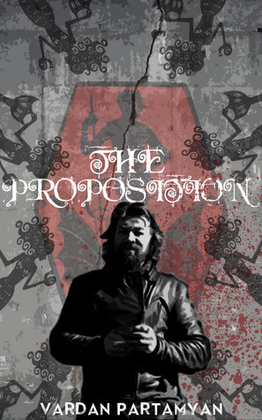 The Proposition by Vardan Partamyan | Goodreads