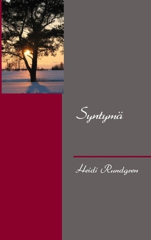Syntymä by Heidi Rundgren | Goodreads