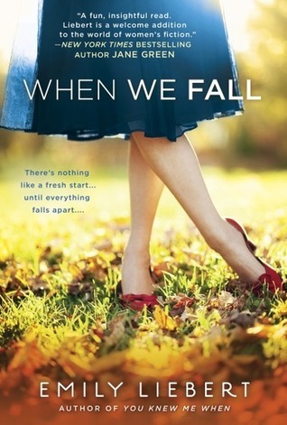 When We Fall by Emily Liebert | Goodreads