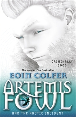 Artemis Fowl and the Arctic Incident by Eoin Colfer | Goodreads