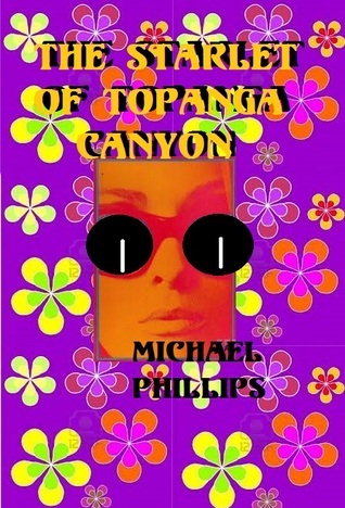 The Starlet of Topanga Canyon by Michael R. Phillips | Goodreads